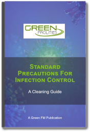 Standard Precautions For Infection Control: A Cleaning Guide